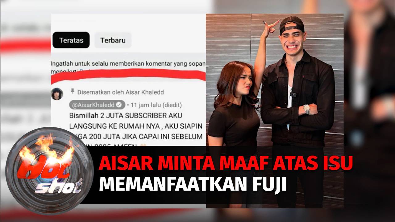 Aisar Khaled Minta Maaf Ditengah Isu Manfaatkan Fuji | Hot Shot | Vidio