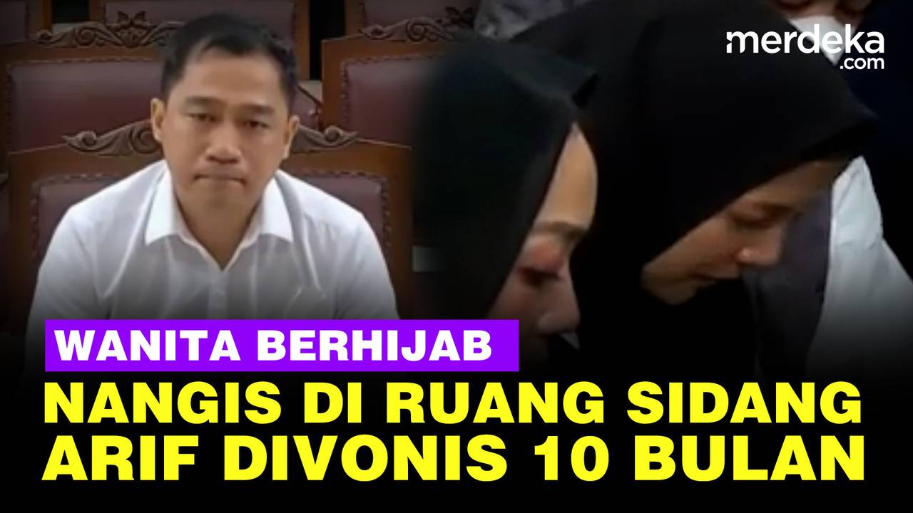 Berhijab Hitam, Istri Arif Rachman Nangis Suami Divonis 10 Bulan ...