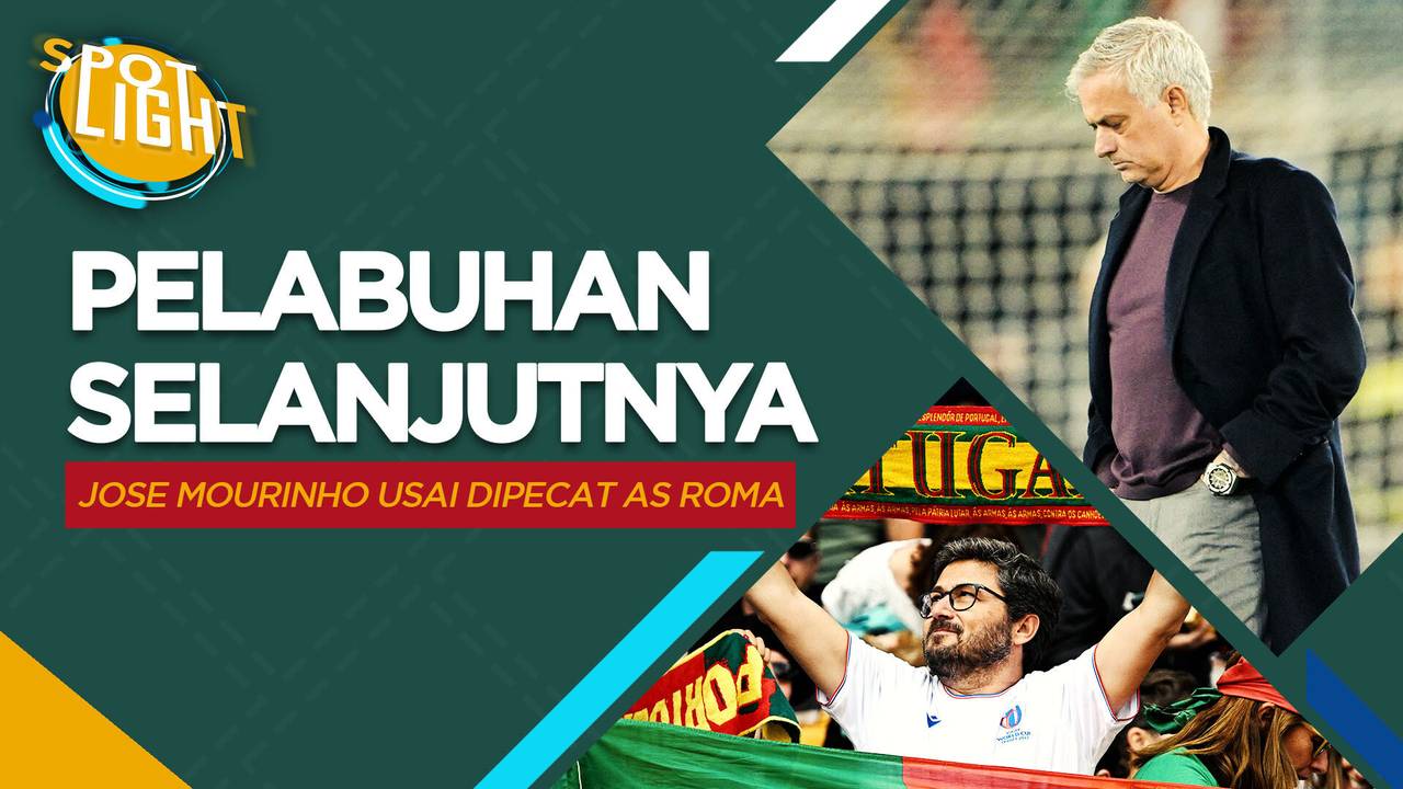 Dipecat AS Roma, 4 Tim Ini Bisa Jadi Pelabuhan Jose Mourinho Selanjutnya