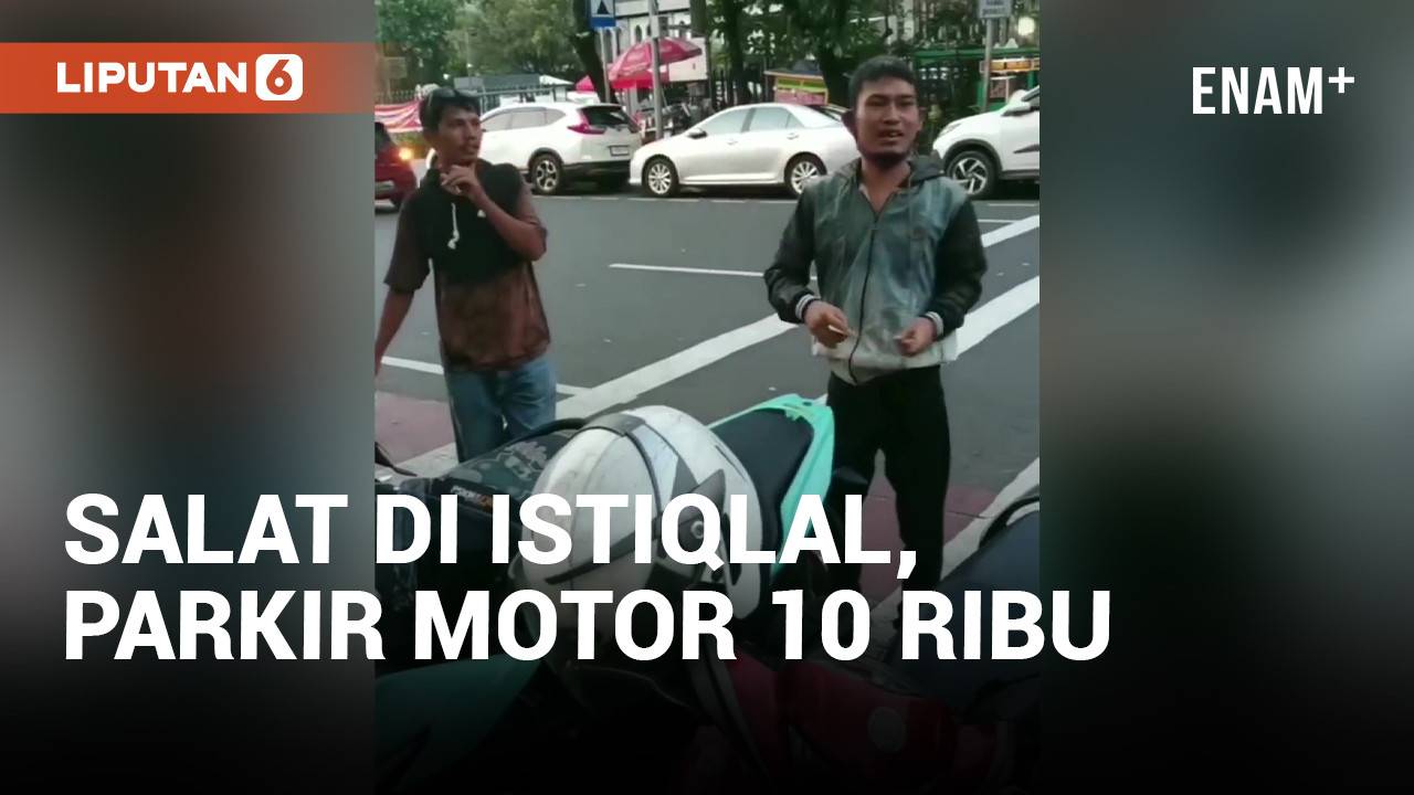 Waduh! Parkir Liar di Masjid Istiqlal Patok 10 Ribu per Motor ...