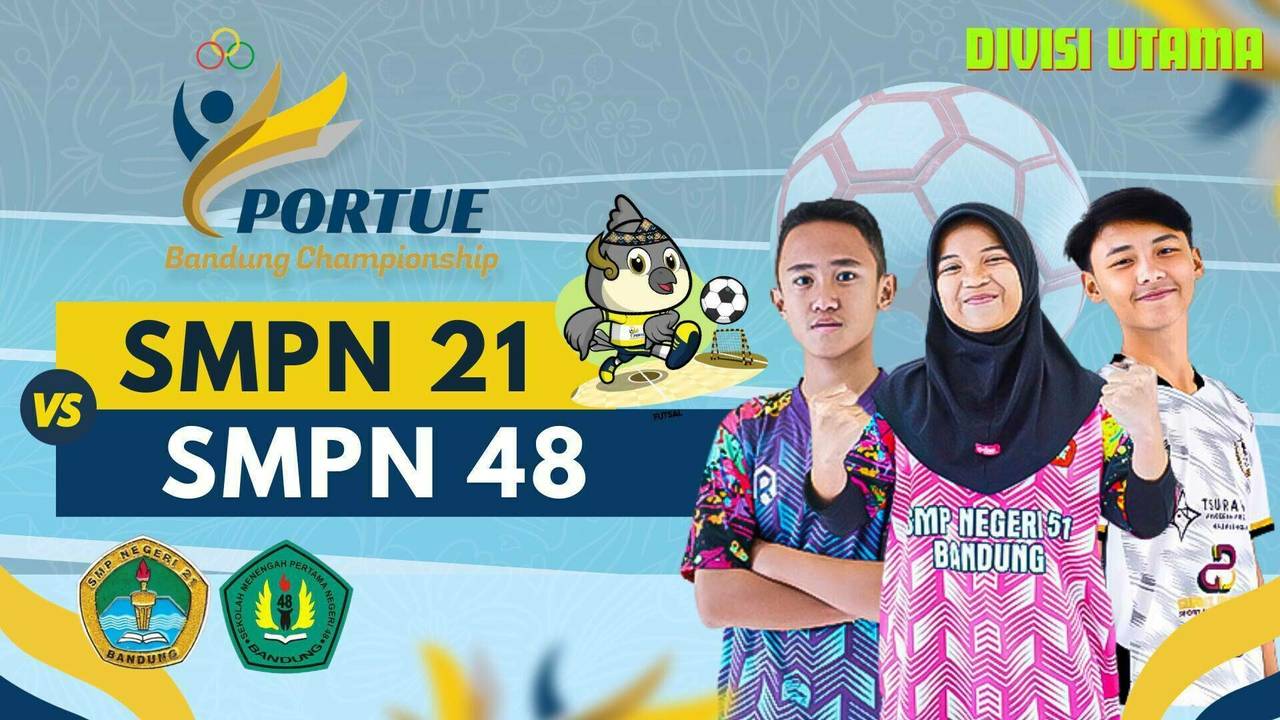 | DIVISI UTAMA | SMPN 21 VS SMPN 48