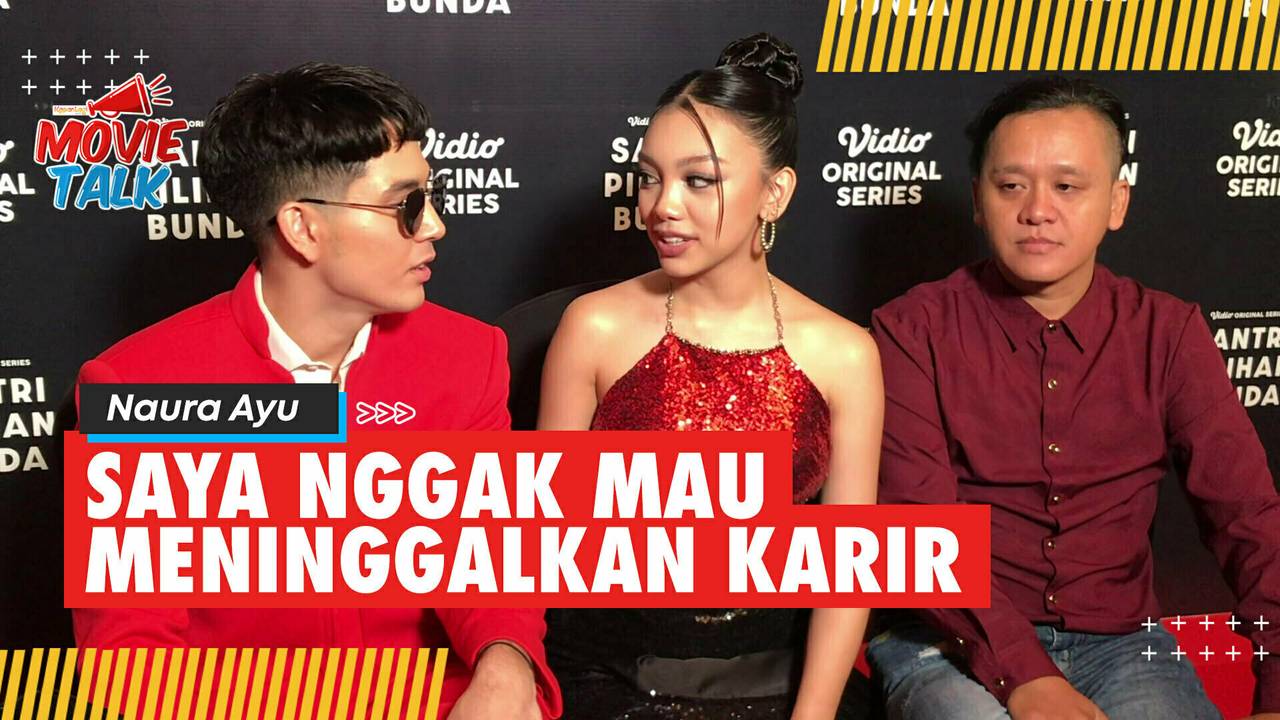 Jadi Istri dalam 'Santri Pilihan Bunda', Naura Ayu Belajar Banyak Hal Baru | Vidio