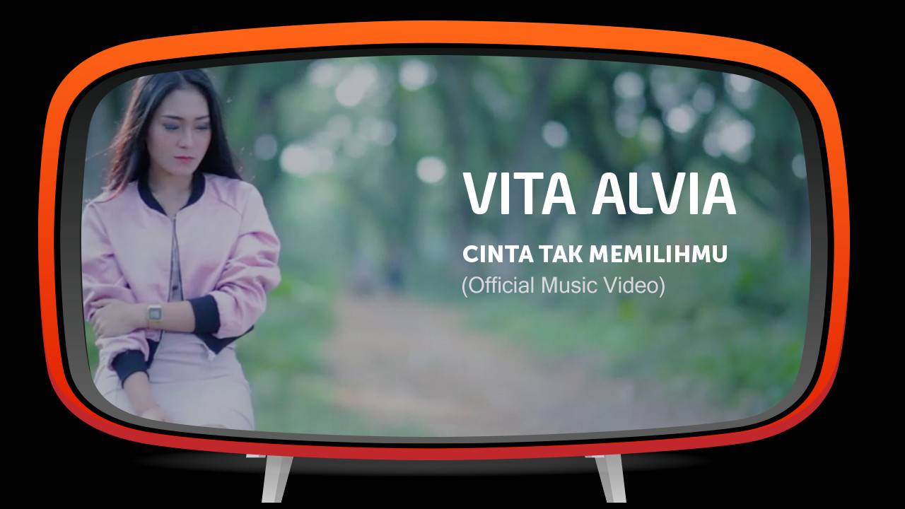 Vita Alvia - Cinta Tak Memilihmu | Vidio
