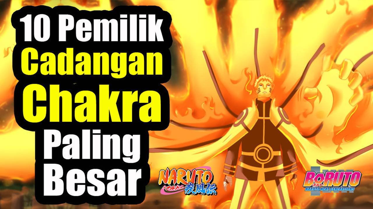 10 Ninja Yang Memiliki Cadangan Chakra yang Sangat Besar di Anime ...