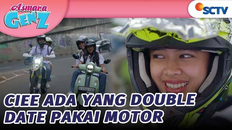 [Gratis] Asmara Gen Z - Ciee Ada yang Double Date Pakai Motor | Asmara Gen Z - Episode 147 (2024 ...