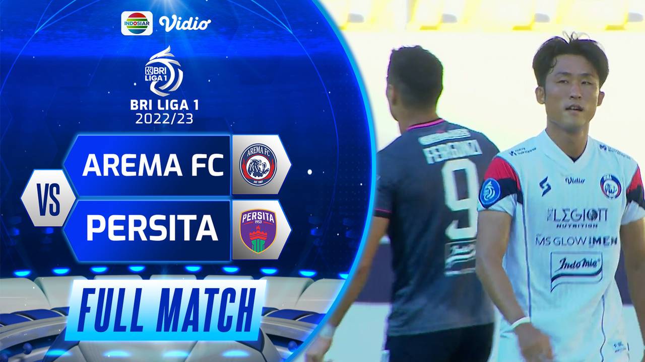 Full Match: Arema FC vs Persita Tangerang | BRI Liga 1 2022/2023 | Vidio