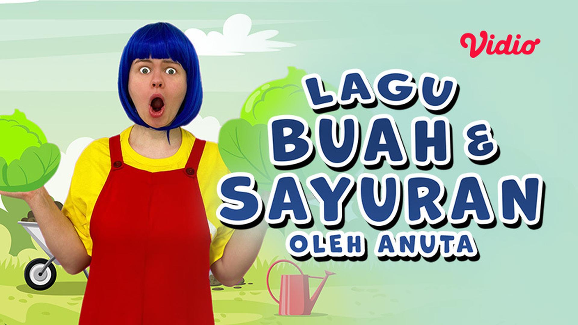 Nonton Anuta Kids Channel - Lagu Buah dan Sayuran oleh Anuta (2023) Sub ...