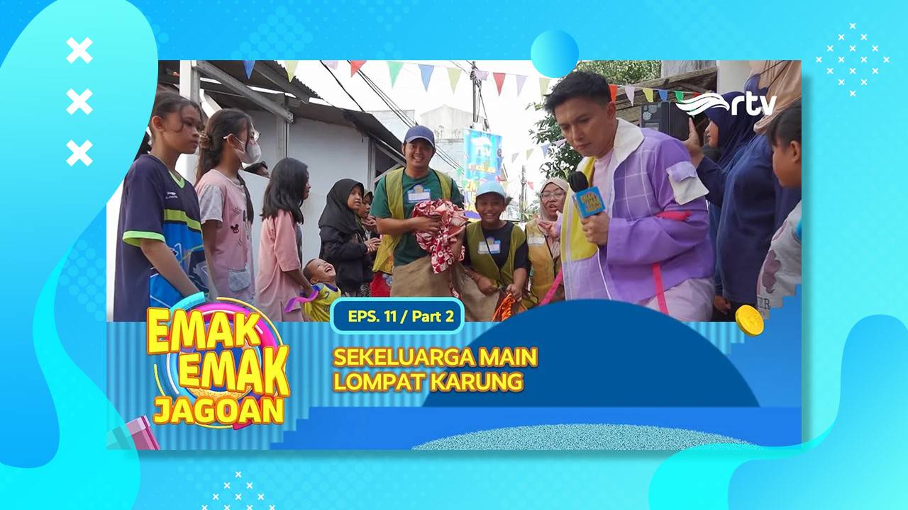 PANTANG MUNDUR SEBELUM MENANG | EMAK EMAK JAGOAN RTV | Vidio