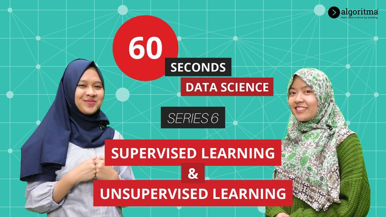 60 Seconds Data Science | Episode 6 | Supervised Learning & Unsupervised Learning | Vidio