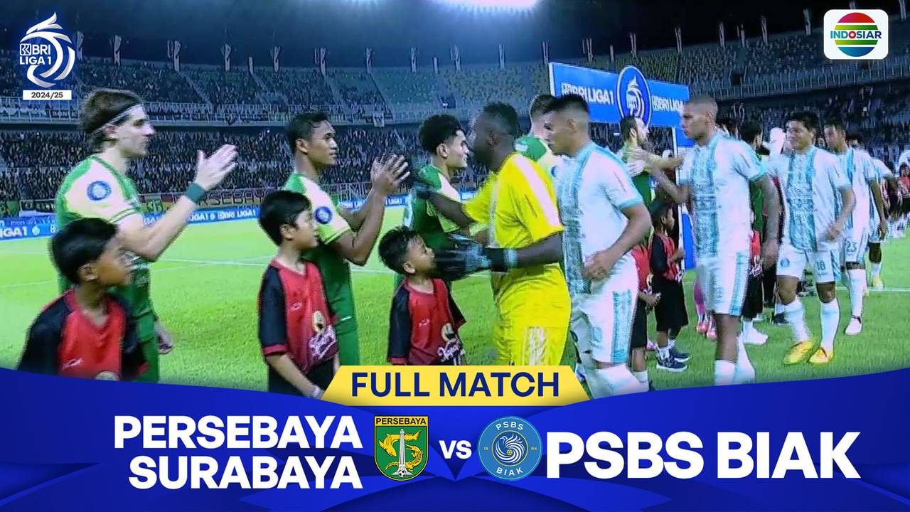 Full Match: Persebaya Surabaya vs PSBS Biak | BRI Liga 1 2024/25 | Vidio