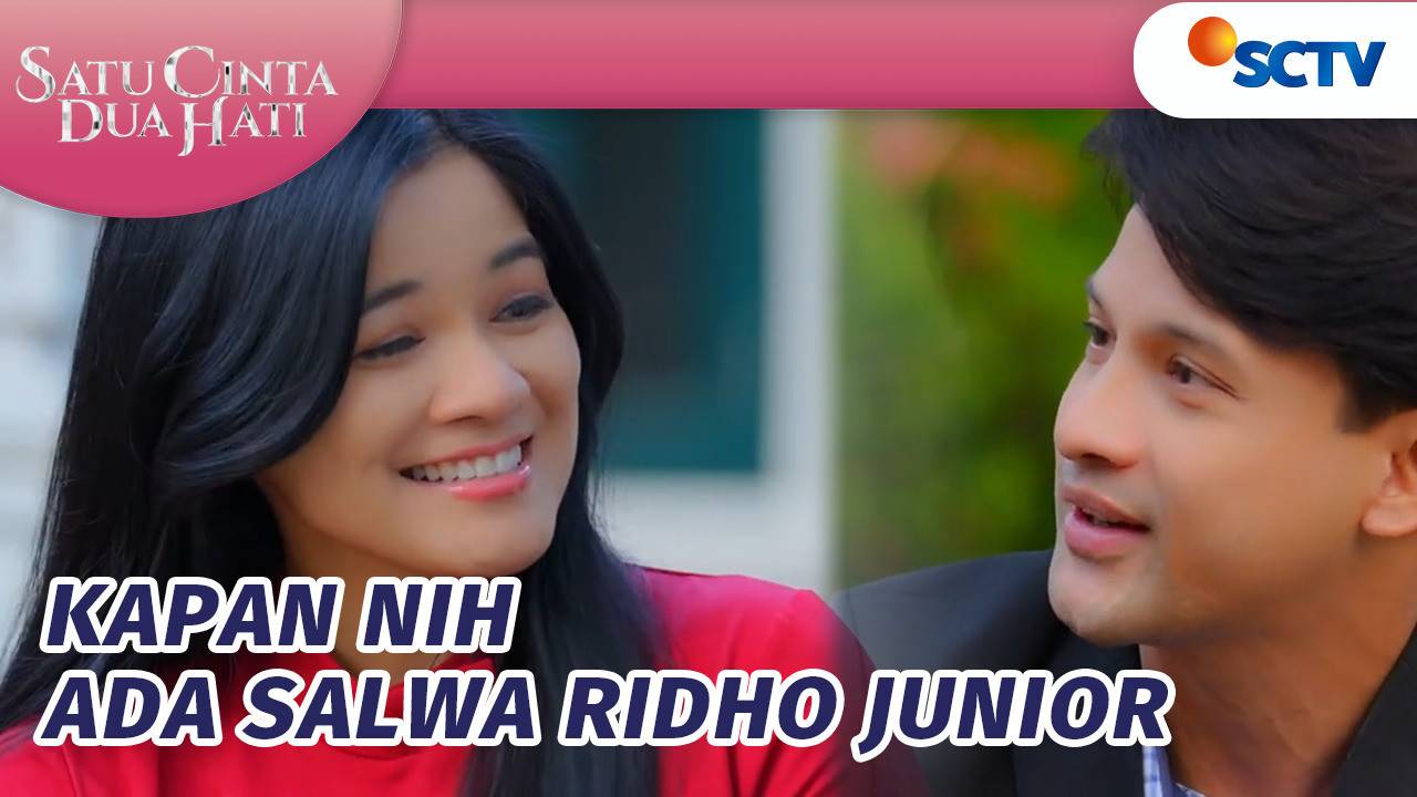 [Gratis] Satu Cinta Dua Hati - Eheem, Ridho Bayangin Punya Anak Dengan Salwa | Satu Cinta Dua ...