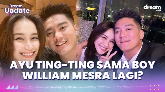 Cieee, Ayu Ting-Ting Kembali Mesra Dengan Boy William | Enamplus