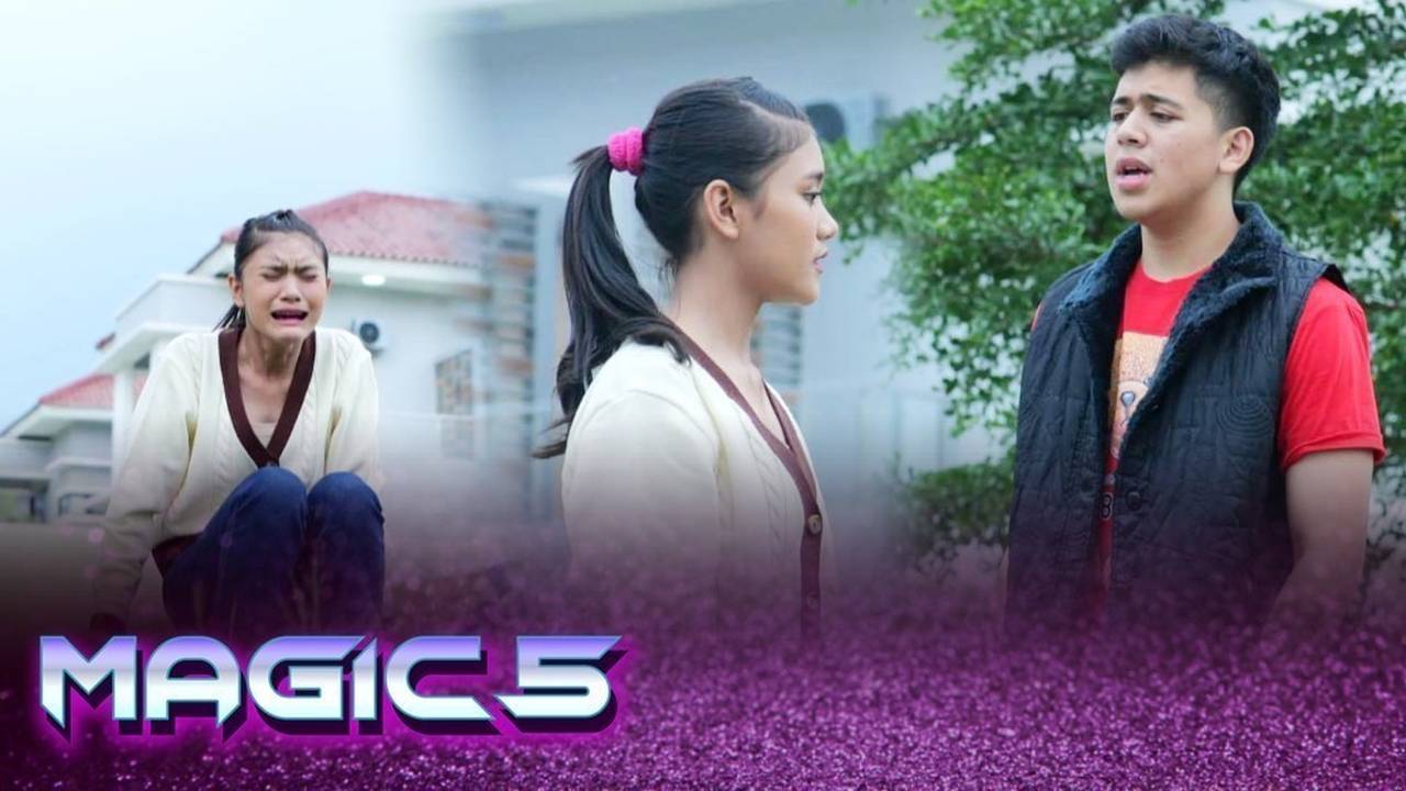 Magic 5 - Parah Banget, Rehan Bikin Adara Sakit Hati!! | Magic 5 ...