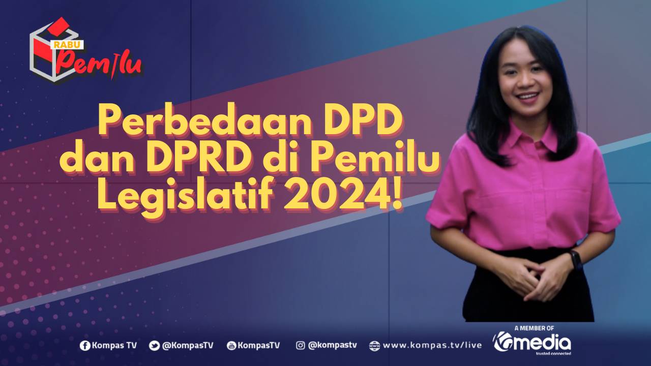 Simak! Perbedaan DPD dan DPRD di Pemilu Legislatif 2024 - RABU PEMILU - Kompas TV | Vidio