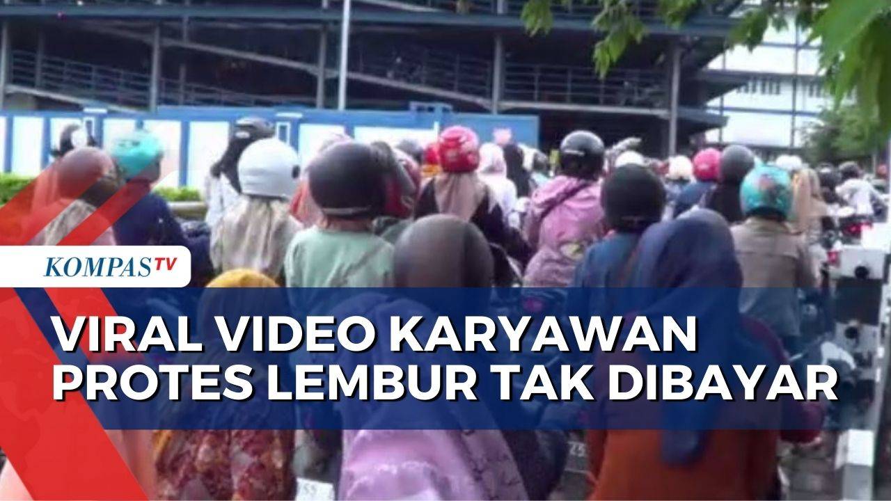 Viral! Video Karyawan PT Sai Apperel Protes Lembur Tak Dibayar - Kompas ...