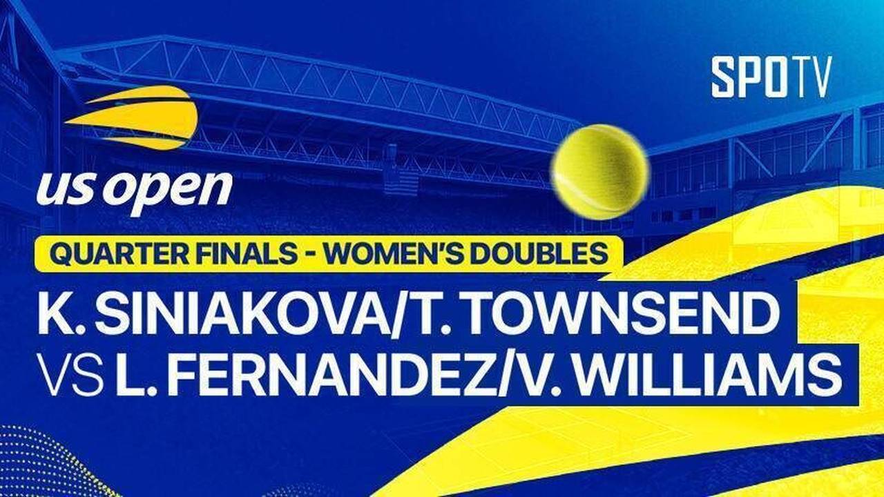 Katerina Siniakova/Taylor Townsend vs Leylah Fernandez/Venus Williams ...