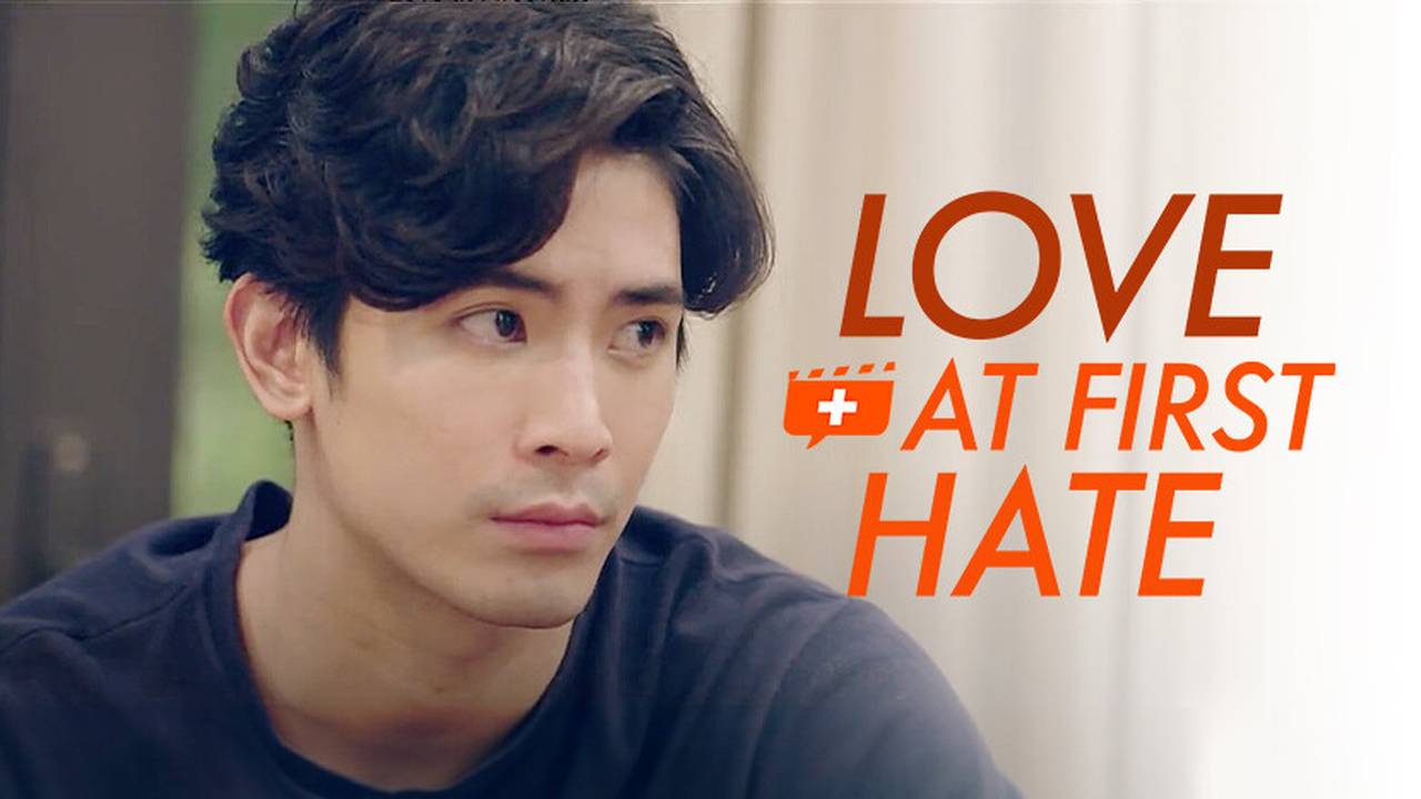 Love at First Hate - Episode 10 (2018)