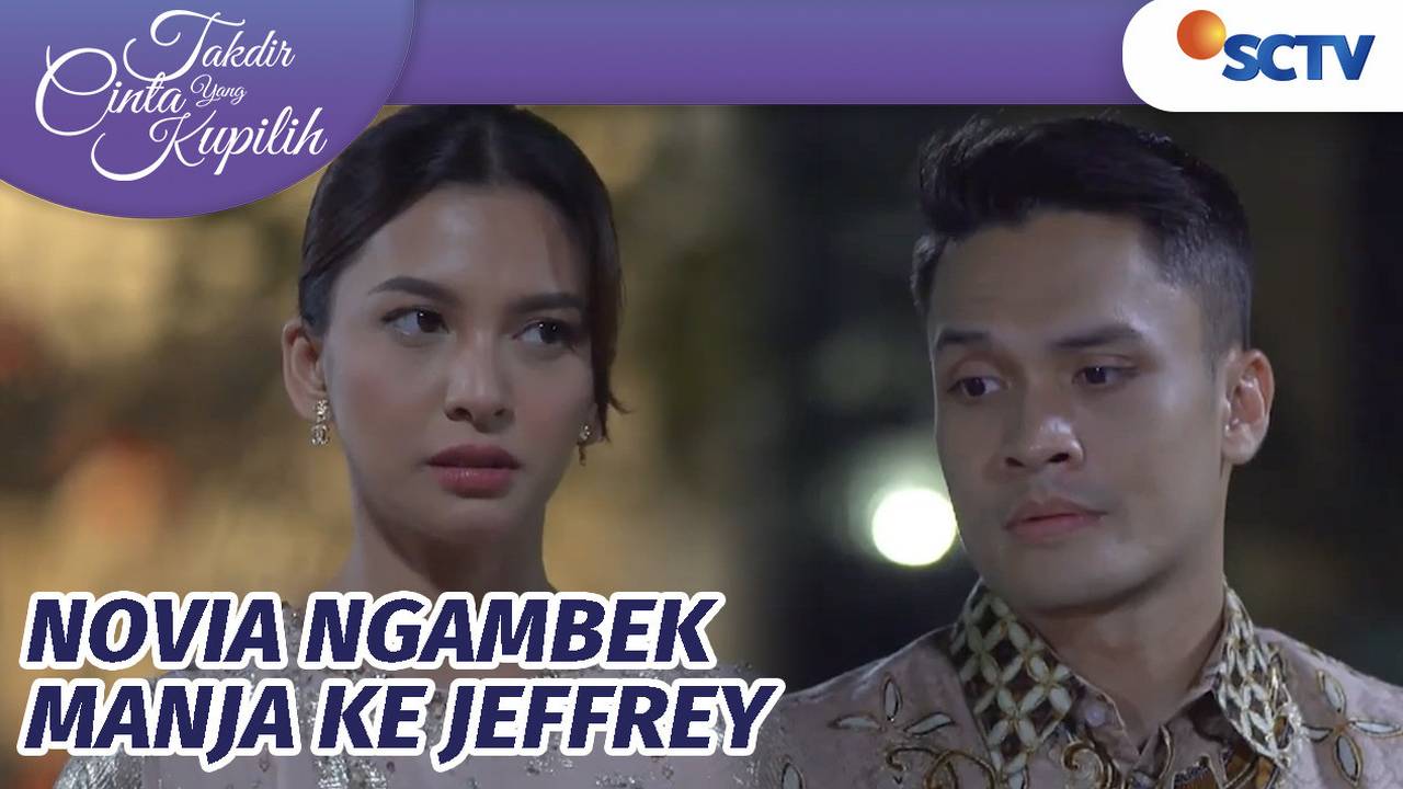 [Gratis] Takdir Cinta Yang Kupilih - Ih Greget Gemes! Lihat Novia Ngambek-ngambek Manja ke ...