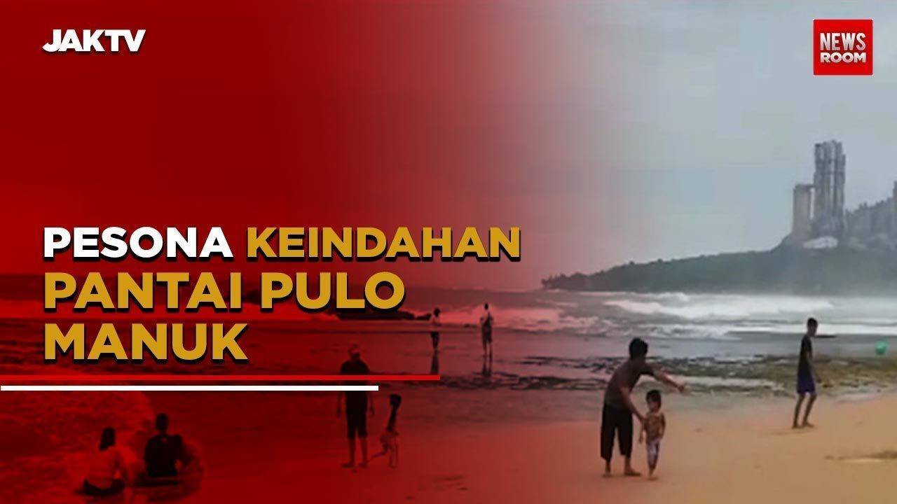 Pesona Keindahan Pantai Pulo Manuk - jaktv.official | Vidio