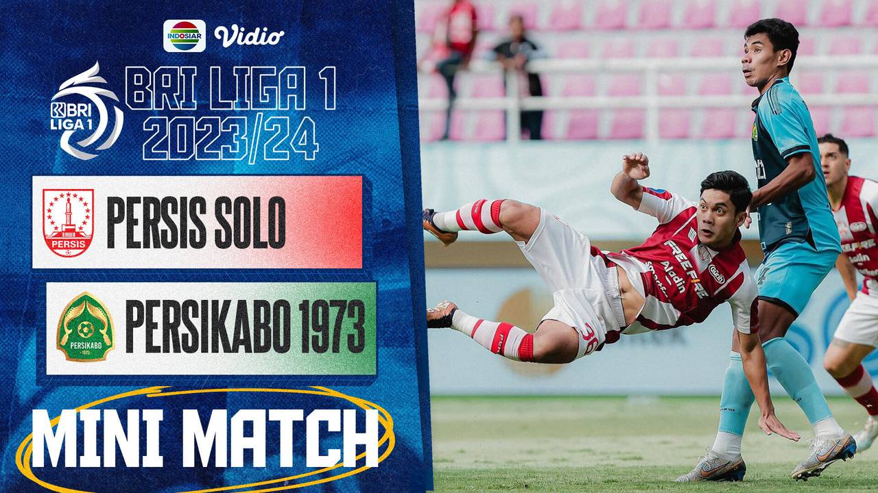 Persis Solo VS Persikabo 1973 - Mini Match | BRI Liga 1 2023/24 | Vidio