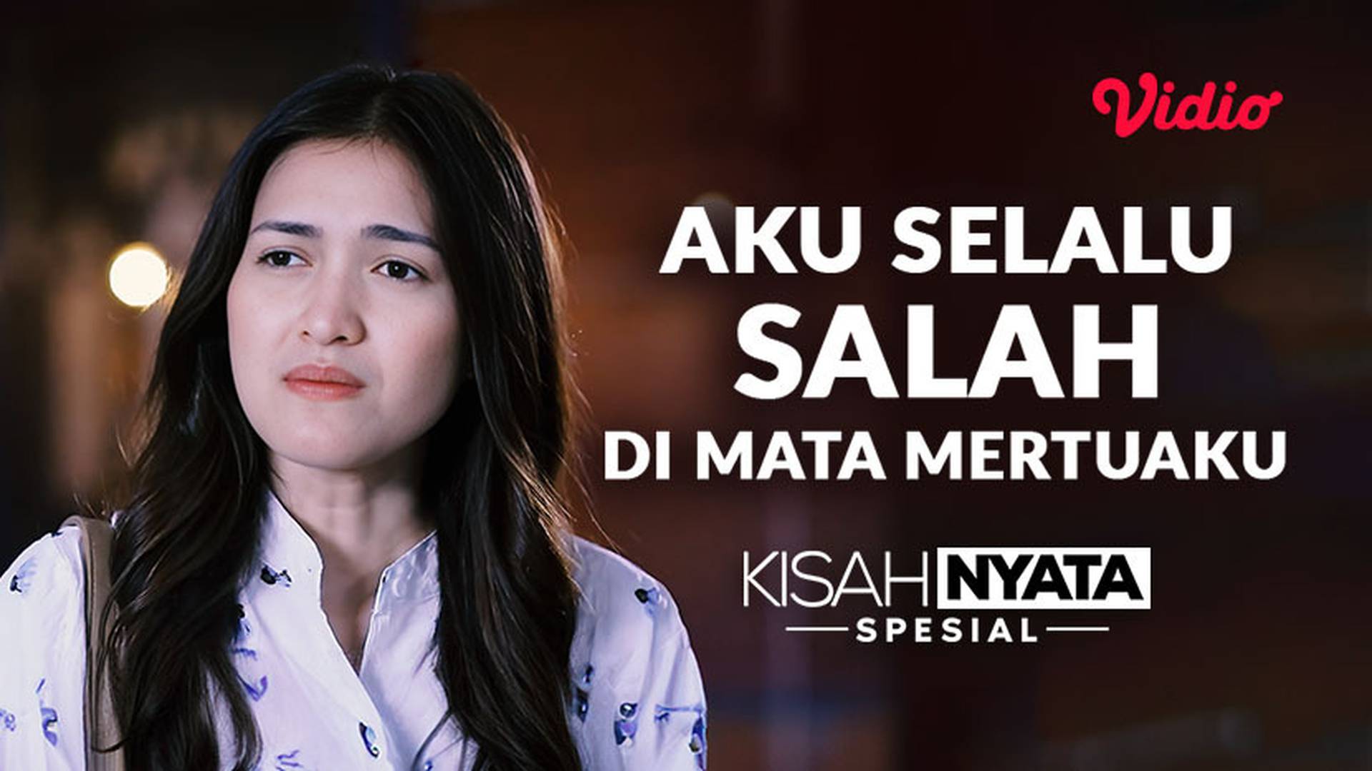 Streaming Aku Selalu Salah Di Mata Mertuaku