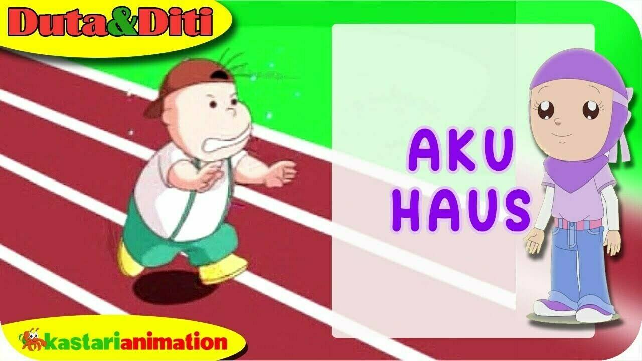 Kastari Animation - Seri Duta & Diti - DuDit - Aku Haus - Kastari ...