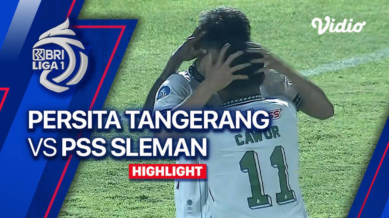 Highlights - Persita Tangerang vs PSS Sleman | BRI Liga 1 2023/24 | Vidio