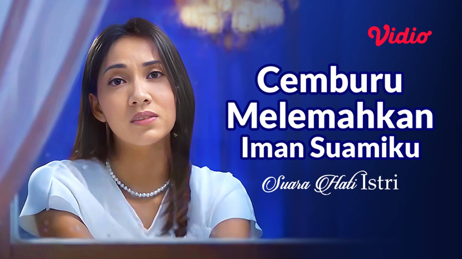 Streaming Cemburu Melemahkan Iman Suamiku