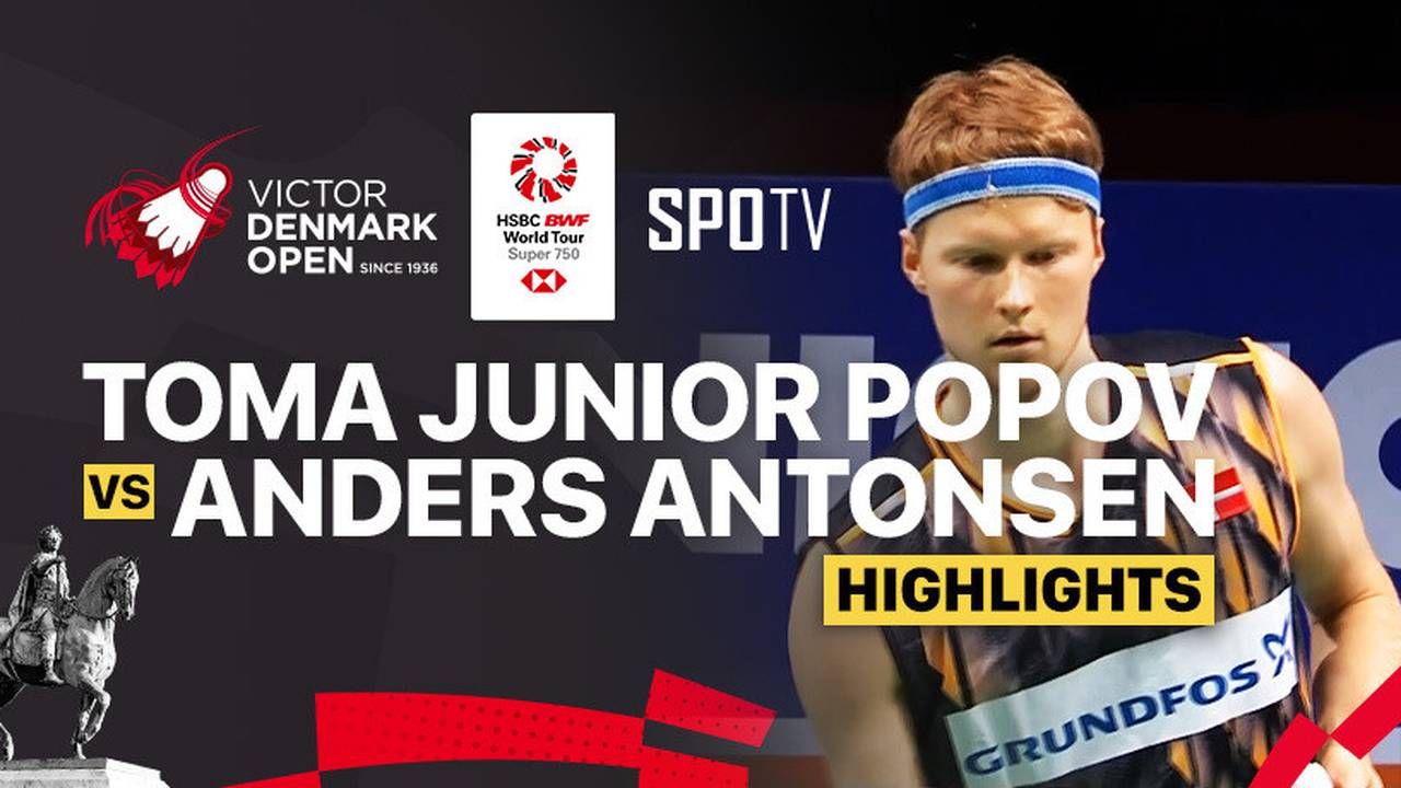 Toma Junior Popov (FRA) vs Anders Antonsen (DEN) - Highlights | VICTOR ...