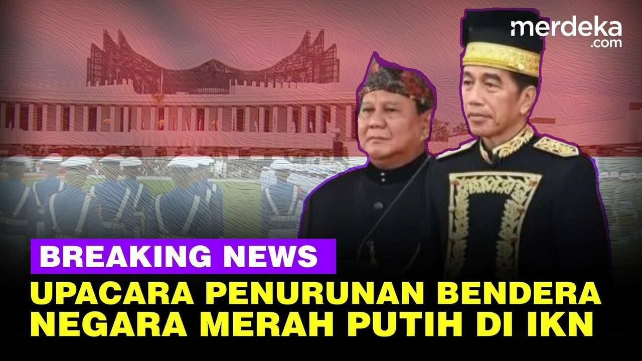 LIVE - Upacara Sakral Penurunan Bendera Merah Putih di IKN