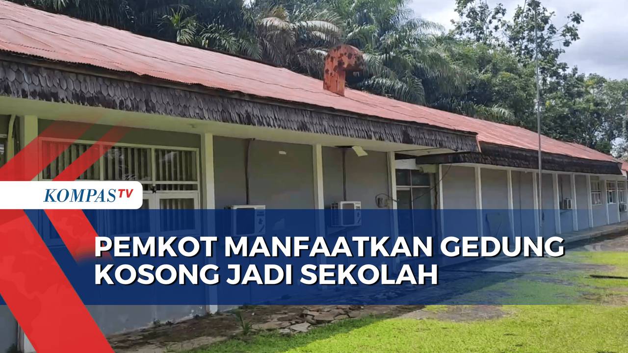 Pemkot Manfaatkan Gedung Kosong Jadi Sekolah - Kompas TV | Vidio