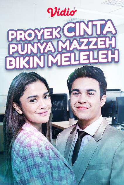 Streaming Proyek Cinta Punya Mazzeh Bikin Meleleh | Vidio