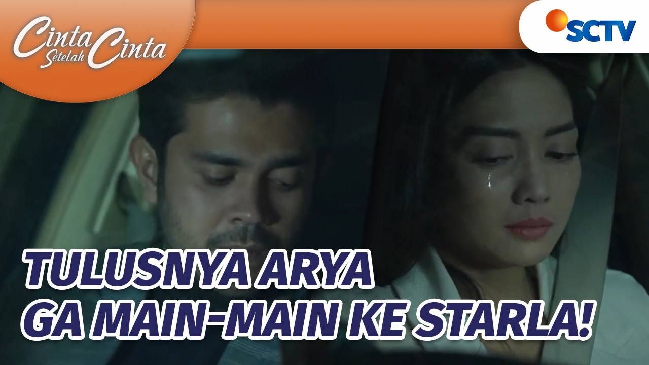 [Gratis] Cinta Setelah Cinta - FIX, Cuma Arya Yang Bisa Bikin Starla Senyum Lagi! | Cinta ...