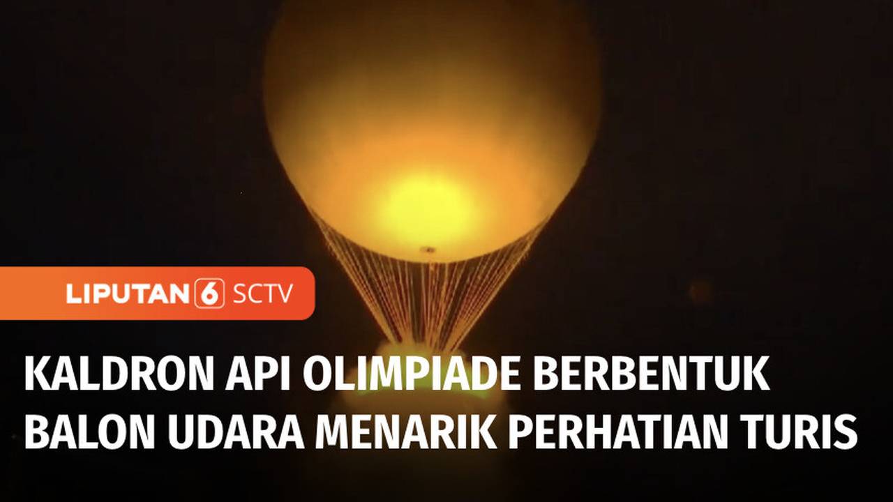 Kaldron Api Olimpiade Paris yang Berbentuk Balon Udara Dikunjungi ...