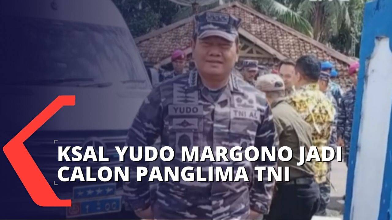Jokowi Tunjuk KSAL Yudo Margono Jadi Calon Pengganti Jenderal Andika ...