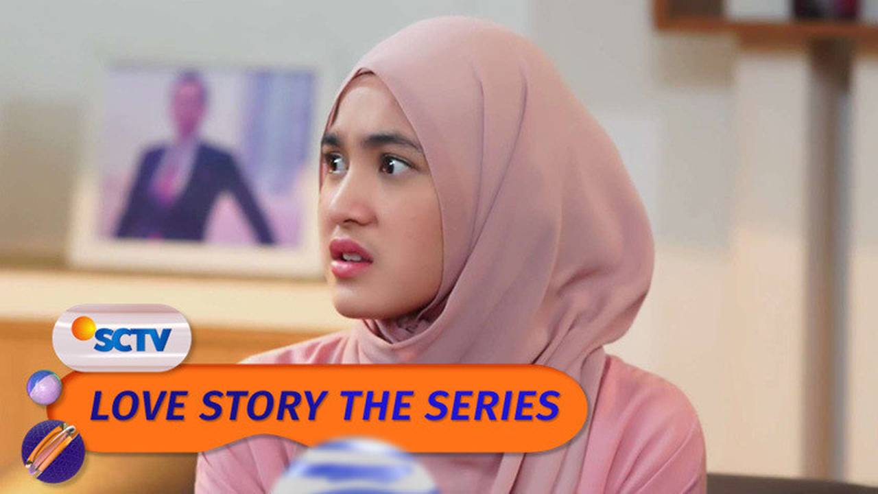 Love Story The Series - Episode 796 | Part 2/2 (2021) | Vidio