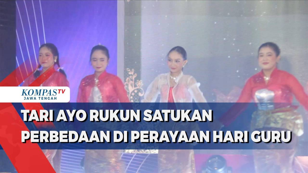 Tari Ayo Rukun Satukan Perbedaan di Perayaan Hari Guru - Kompas TV | Vidio