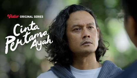 Cinta Pertama Ayah (Episode Lengkap & Terbaru) | Vidio