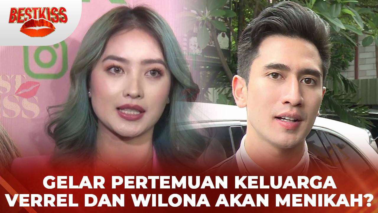 Gelar Pertemuan Keluarga, Verrel dan Wilona Akan Menikah Tahun Ini ...