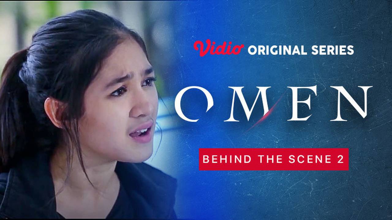 [Gratis] Omen - Behind The Scene 2 - Omen | Vidio Original Series (2020)