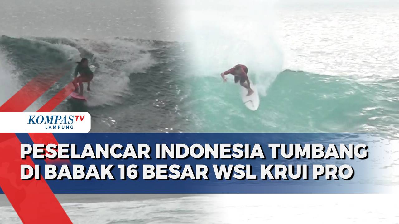 Peselancar Indonesia Tumbang di Babak 16 Besar WSL Krui Pro - Kompas TV | Vidio