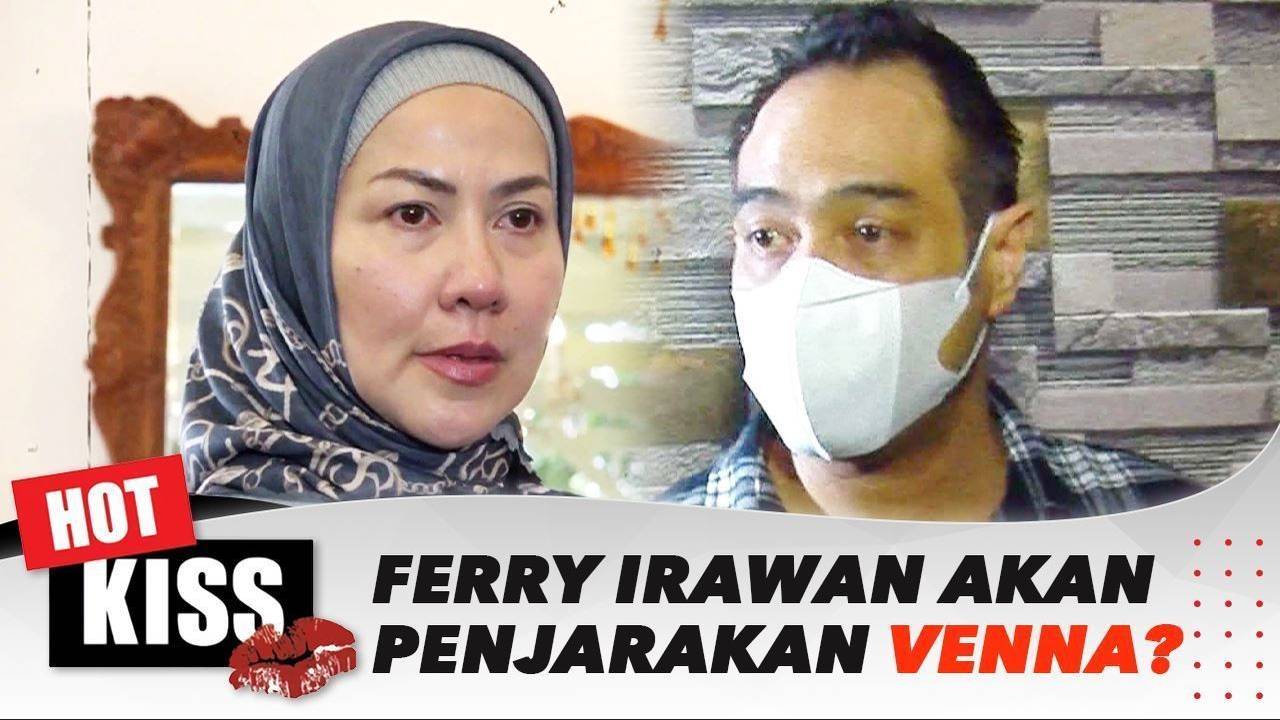 Bantah KDRT! Pihak Ferry Irawan Siap Buka-bukaan, Venna Melinda Terancam Dipenjara? | Hot Kiss ...