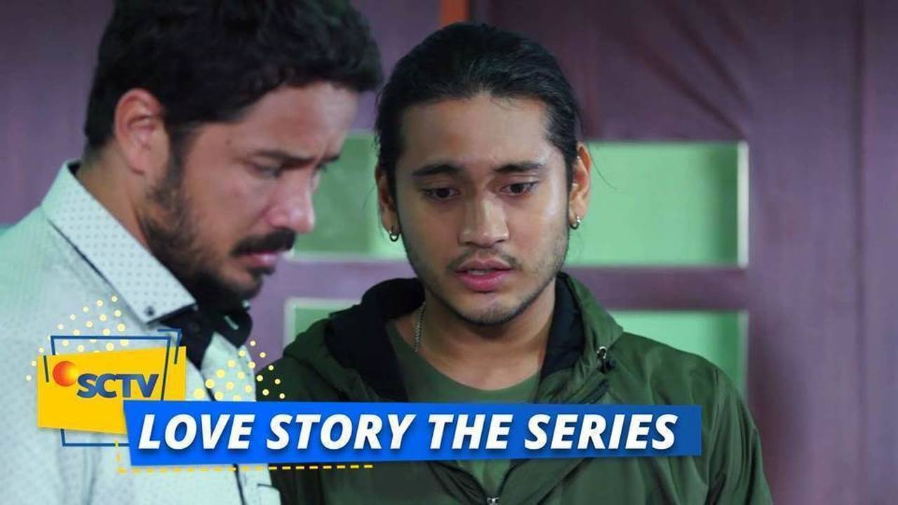 Love Story The Series - Love Story The Series - Episode 26 dan 27 Part ...