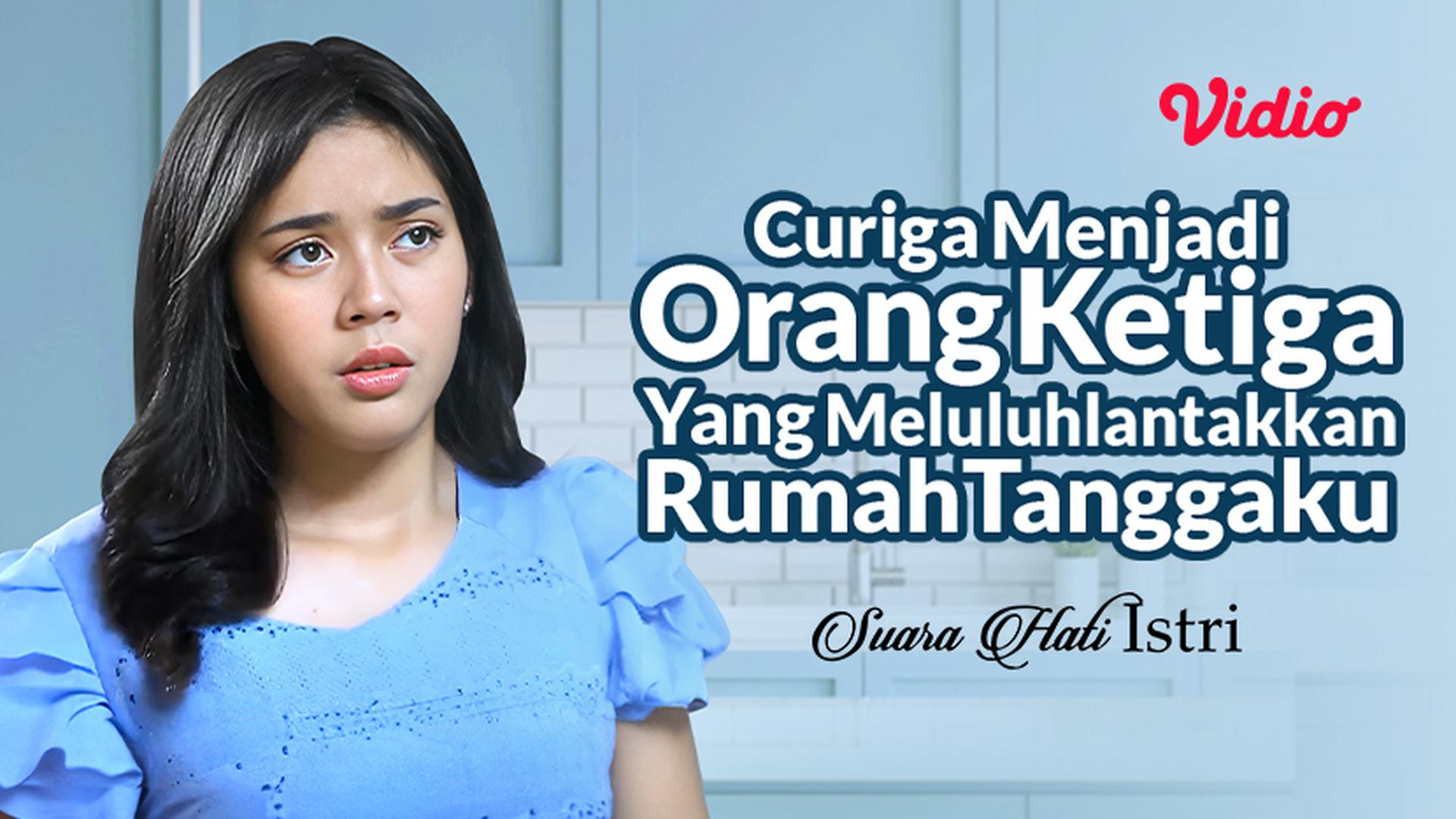 Streaming Curiga Menjadi Orang Ketiga Yang Meluluhlantahkan Rumah ...
