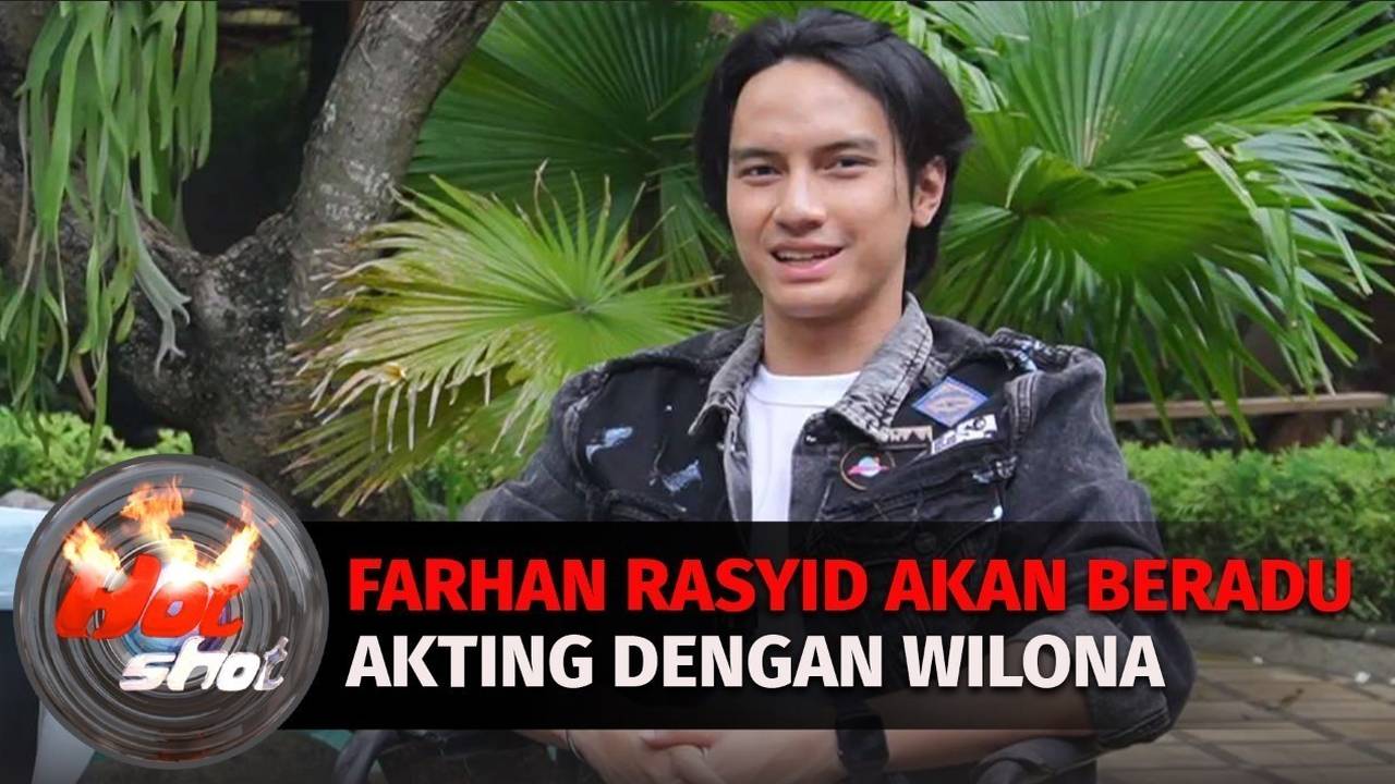 Farhan Rasyid Akan Beradu Akting dengan Natasha Wilona dalam Sinetron 'Aura' - Hot Shot | Vidio