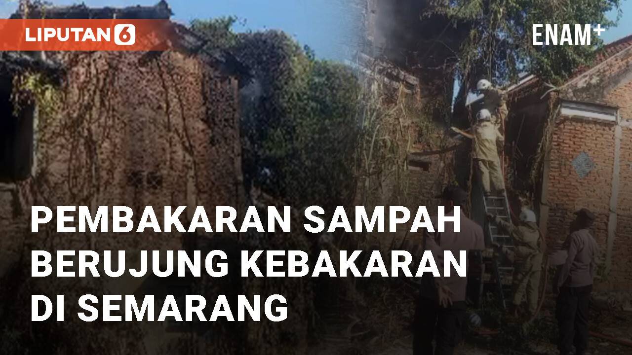 Kebakaran Rumah Akibat Pembakaran Sampah Merembet ke Rumput di Semarang ...