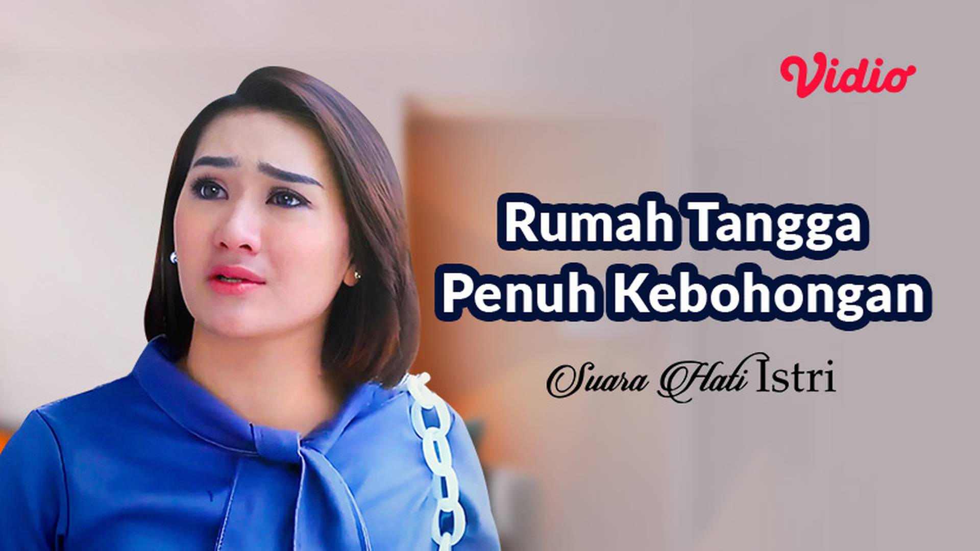 Streaming Rumah Tangga Penuh Kebohongan