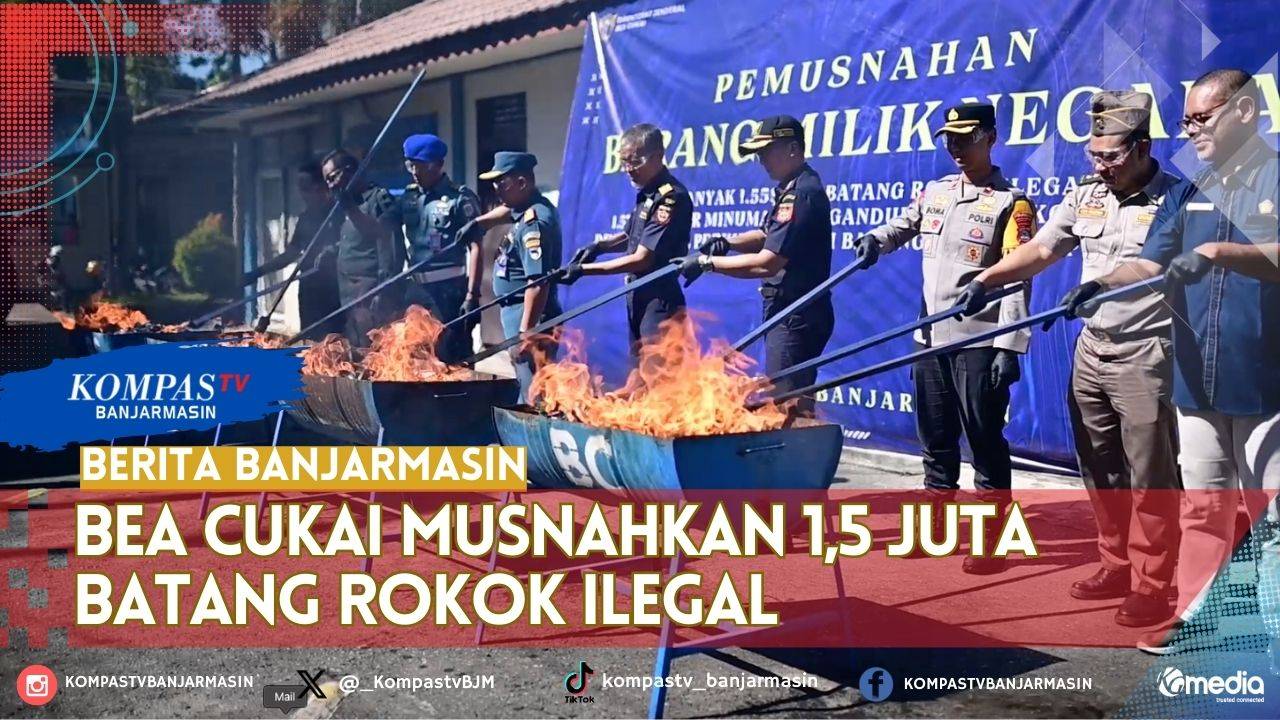 Kantor Bea Cukai Banjarmasin Musnahkan 1,5 Juta Batang Rokok Ilegal, Penjualan Online Jadi ...