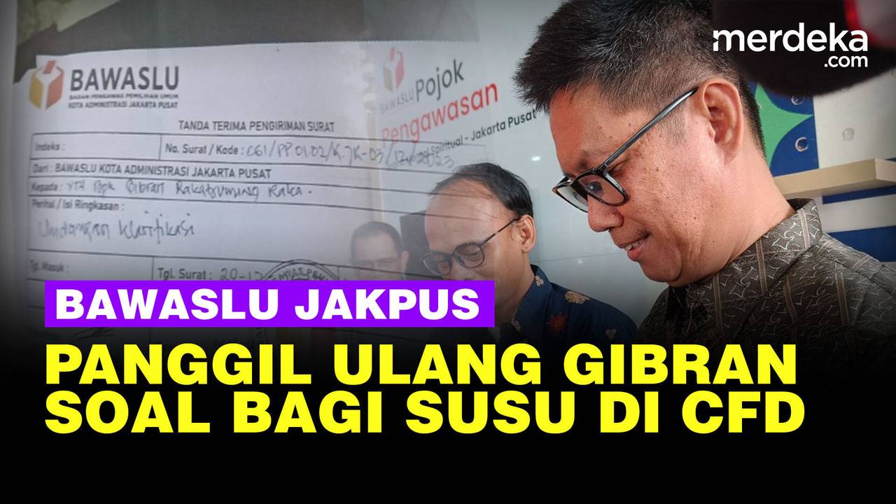 Ada Temuan Baru, Bawaslu Jakpus Panggil Ulang Gibran soal Bagikan Susu di CFD - merdeka | Vidio