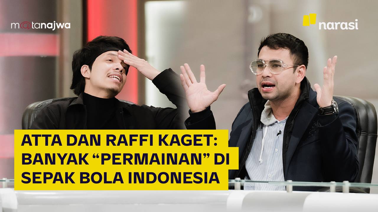Atta dan Raffi Kaget, Banyak "Permainan" di Sepak Bola Indonesia ...